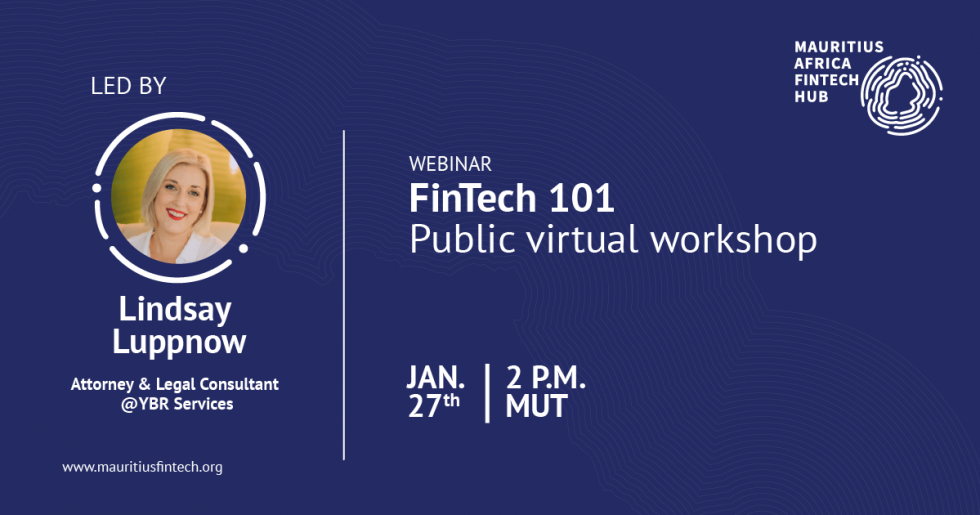 MAFH hosts virtual workshop on FinTech 101 | Mauritius Africa FinTech Hub